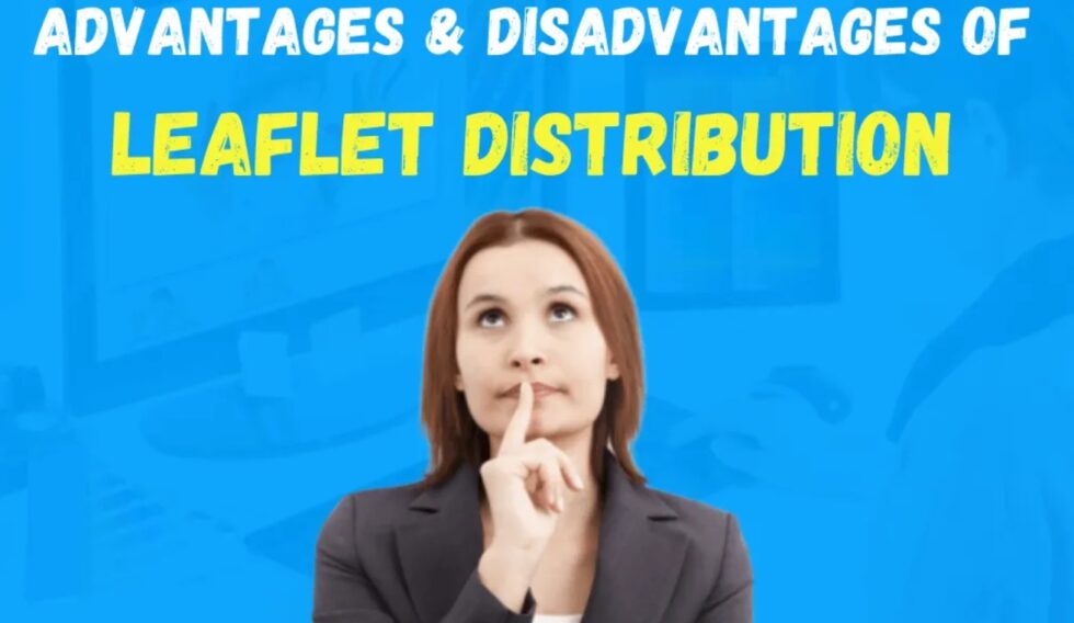 The Pros and Cons of Leaflet Distribution | Essex Leaflet Angel